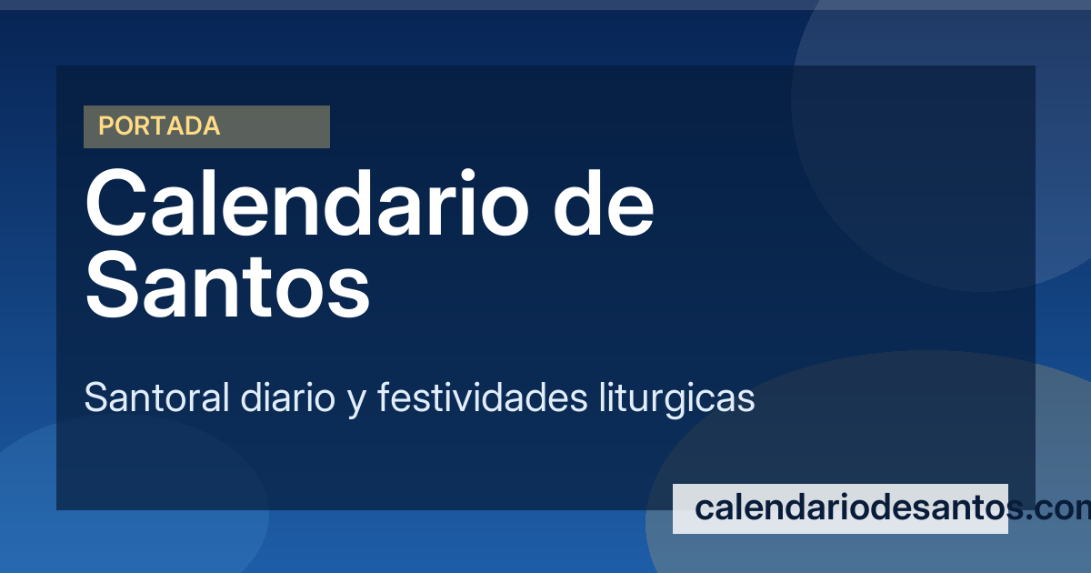 Calendario de Santos católico | Santoral de hoy, por mes y por nombre