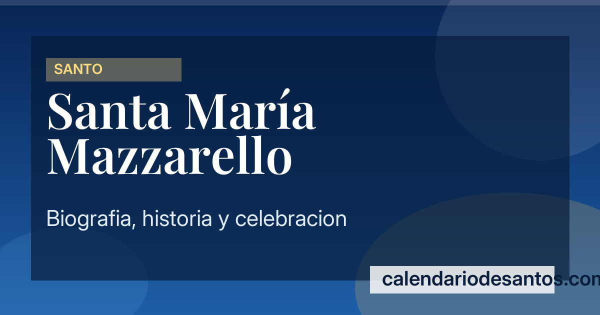 Santa María Mazzarello - Fundadora de las Hijas de María Auxiliadora